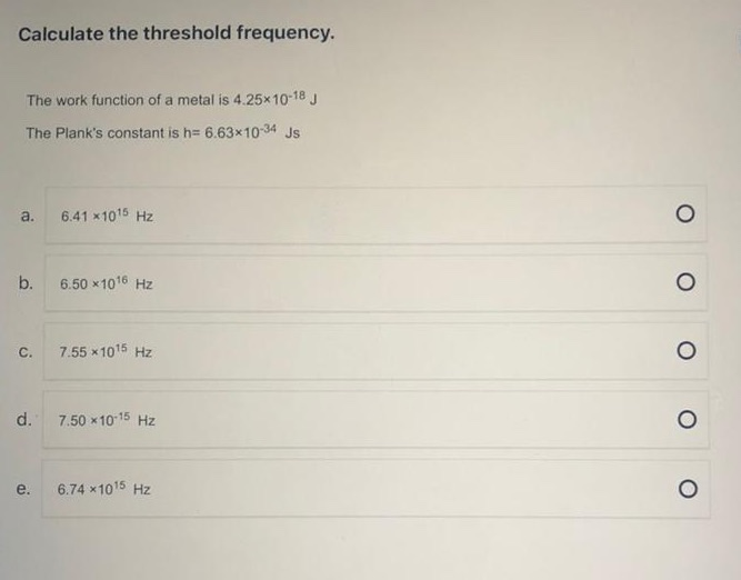 Solved Calculate the threshold frequency. The work function | Chegg.com