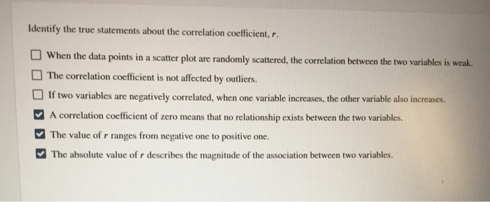 Solved Identify the true statements about the correlation | Chegg.com