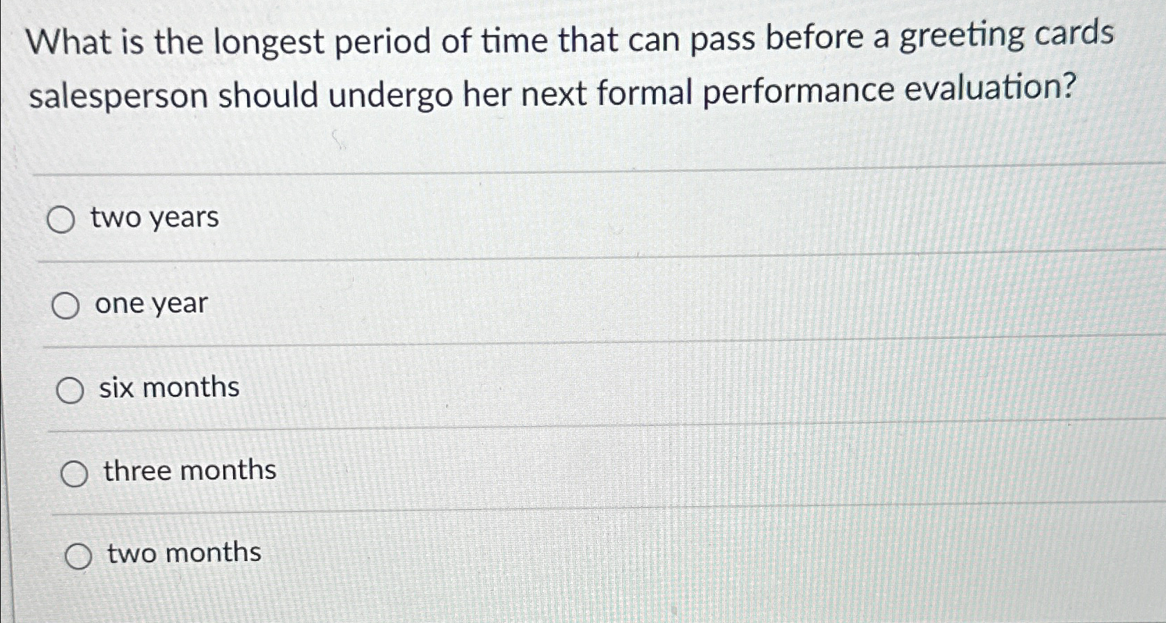 Solved What is the longest period of time that can pass | Chegg.com