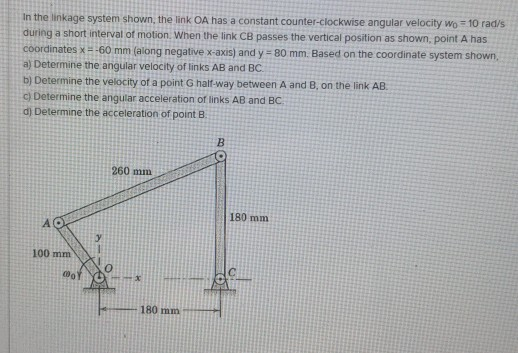 Solved In the linkage system shown, the link OA has a | Chegg.com