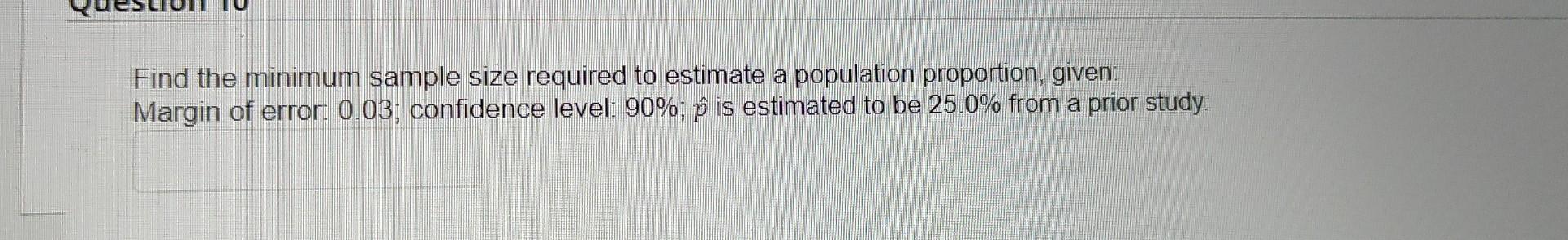 Solved Find the minimum sample size required to estimate a | Chegg.com