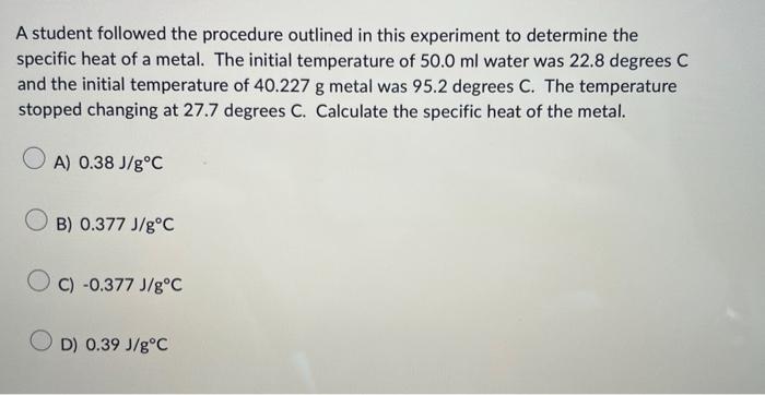 Solved A student followed the procedure outlined in this | Chegg.com