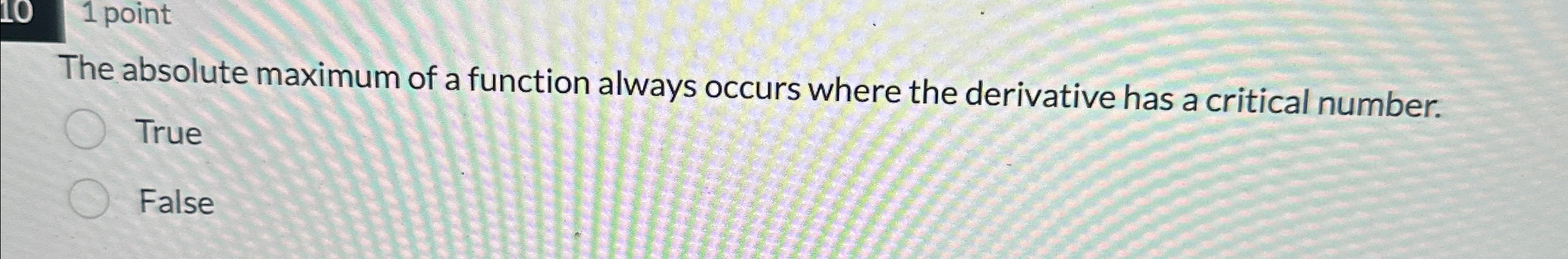 Solved 1 ﻿pointThe absolute maximum of a function always | Chegg.com