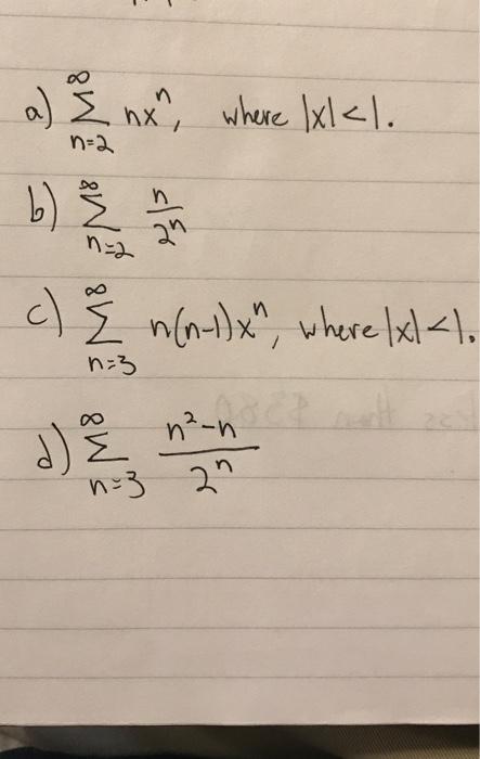Solved a) ∑n=2∞nxn, where ∣x∣