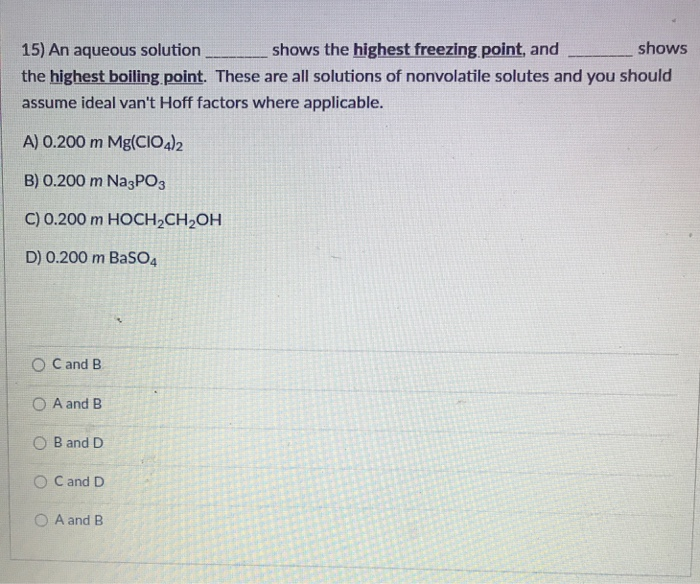 Solved 15) An aqueous solution shows the highest freezing | Chegg.com