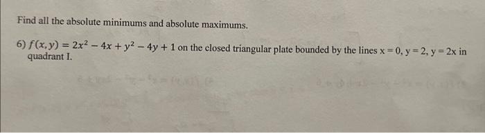 Solved Find all the absolute minimums and absolute maximums. | Chegg.com