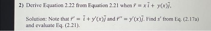 Solved 2) Derive Equation 2.22 from Equation 2.21 when r = | Chegg.com
