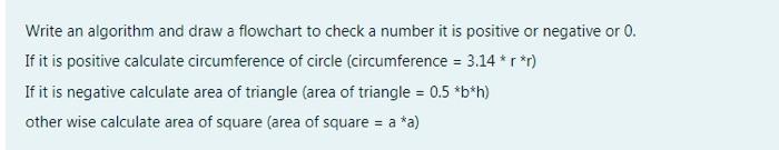 Solved Write an algorithm and draw a flowchart to check a | Chegg.com