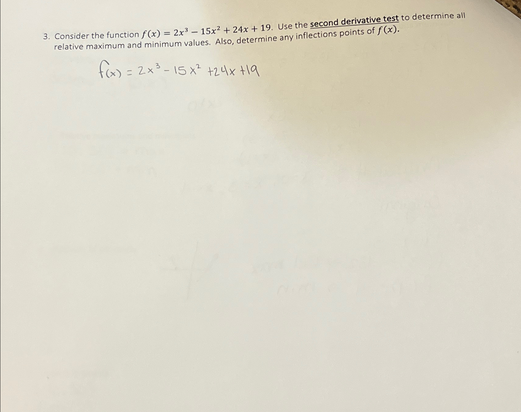 Solved Consider the function f(x)=2x3-15x2+24x+19. ﻿Use the | Chegg.com