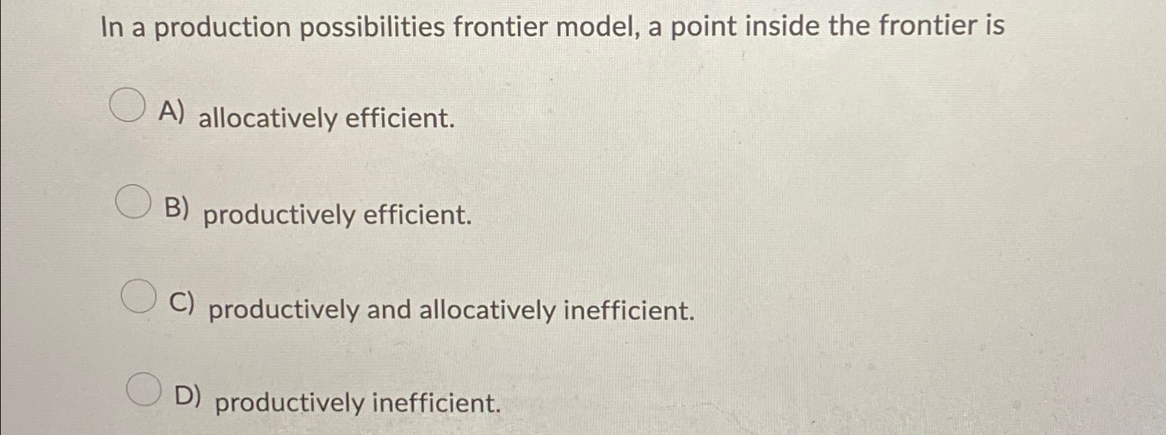 Solved In a production possibilities frontier model, a point | Chegg.com