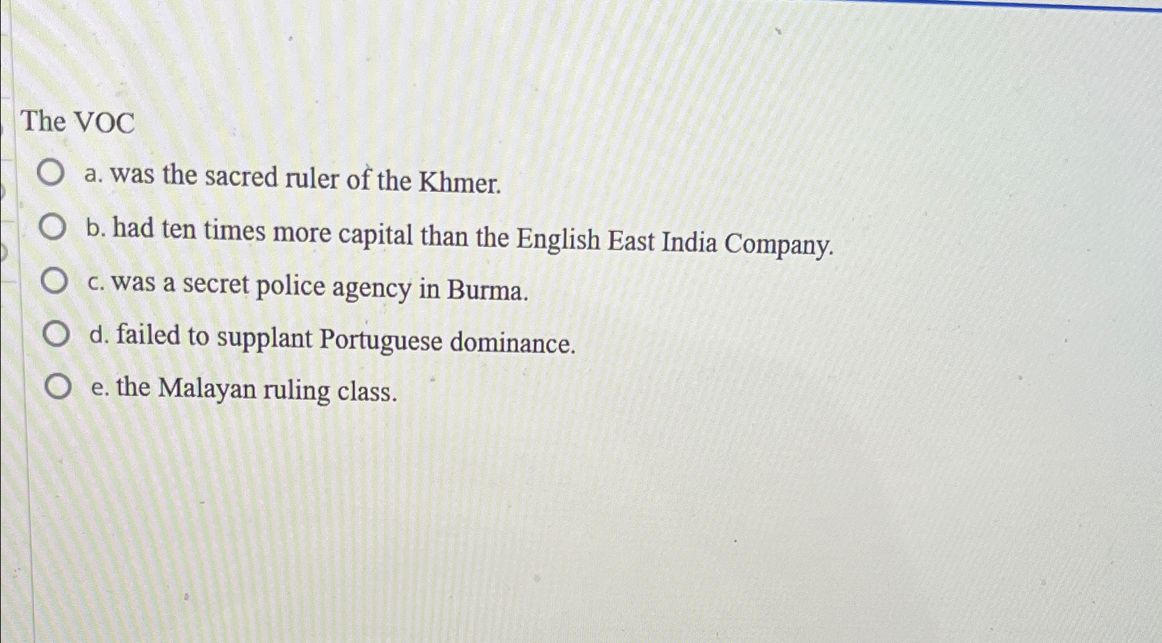 Solved The VOCa. ﻿was the sacred ruler of the Khmer.b. ﻿had | Chegg.com