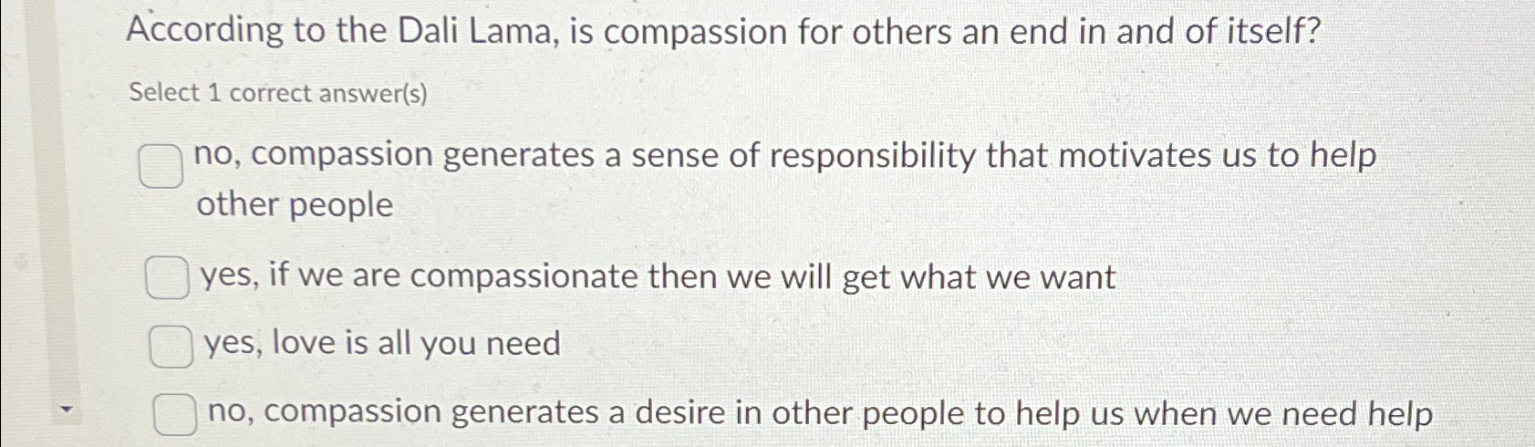 Solved According to the Dali Lama, is compassion for others | Chegg.com