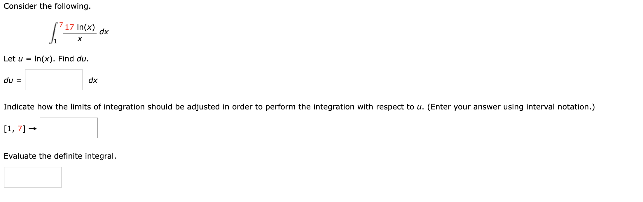 Solved Consider the following.∫1717ln(x)xdxLet u=ln(x). | Chegg.com