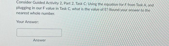 Solved Consider Guided Activity 2, Part 2, Task C: Using the | Chegg.com