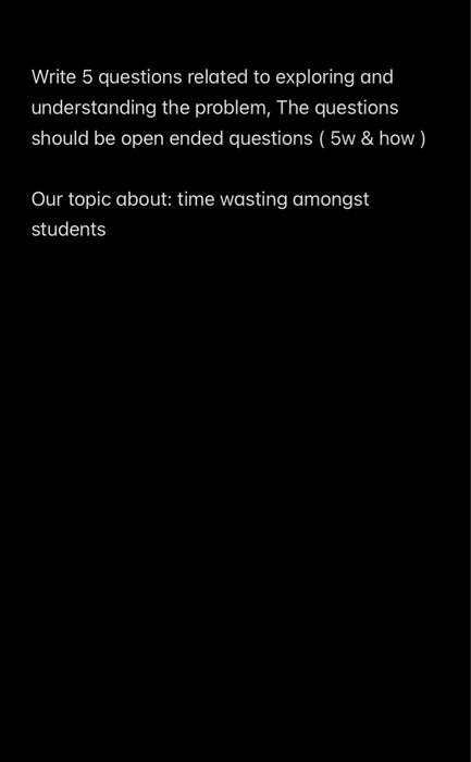 Write 5 questions related to exploring and | Chegg.com