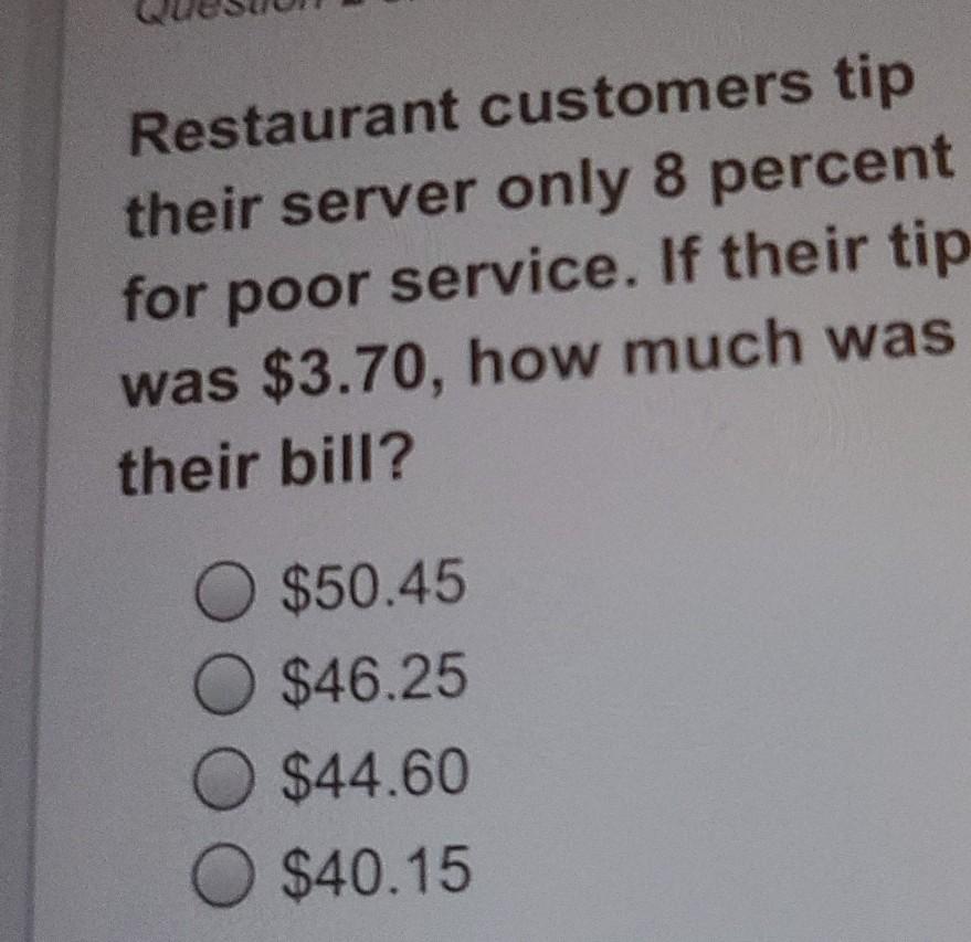 Solved Restaurant customers tip their server only 8 percent | Chegg.com