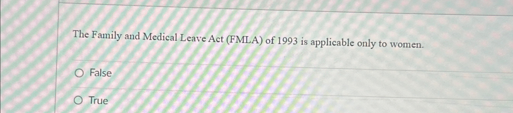 Solved The Family and Medical Leave Act (FMLA) ﻿of 1993 ﻿is | Chegg.com