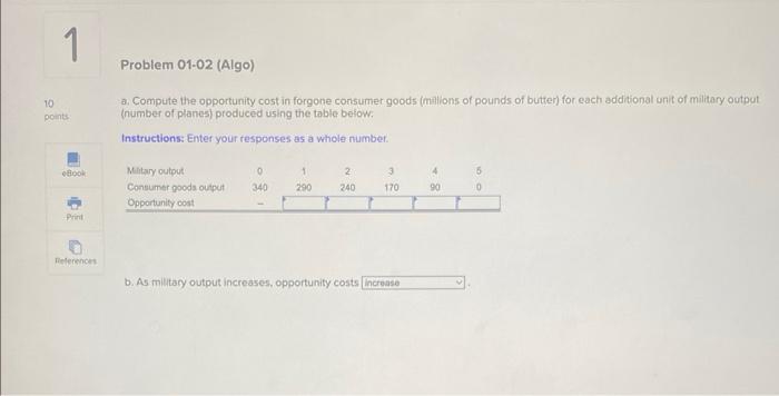 Solved a. Compute the opportunity cost in forgone consumer | Chegg.com