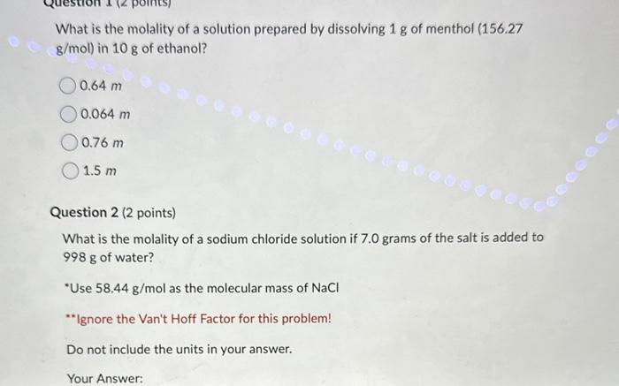 Solved What is the molality of a solution prepared by | Chegg.com