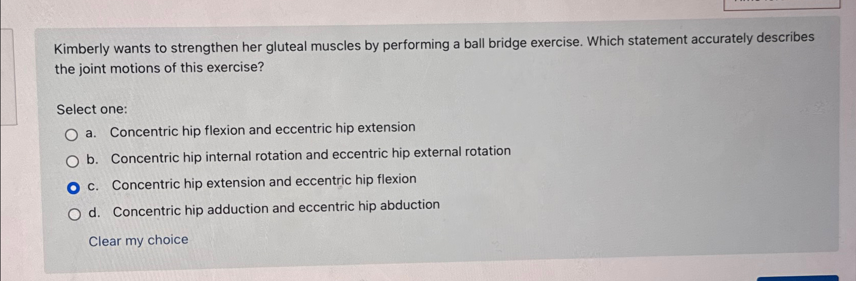 Solved Kimberly wants to strengthen her gluteal muscles by | Chegg.com