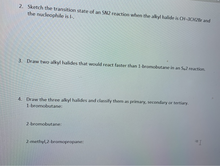 Solved 2. Sketch the transition state of an SN2 reaction | Chegg.com