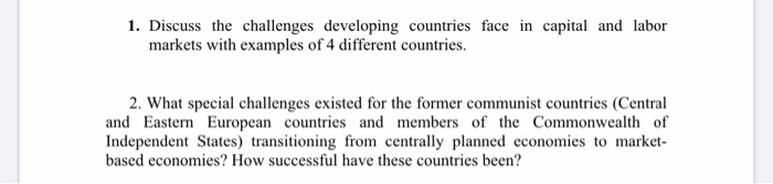 Solved 1. Discuss the challenges developing countries face | Chegg.com