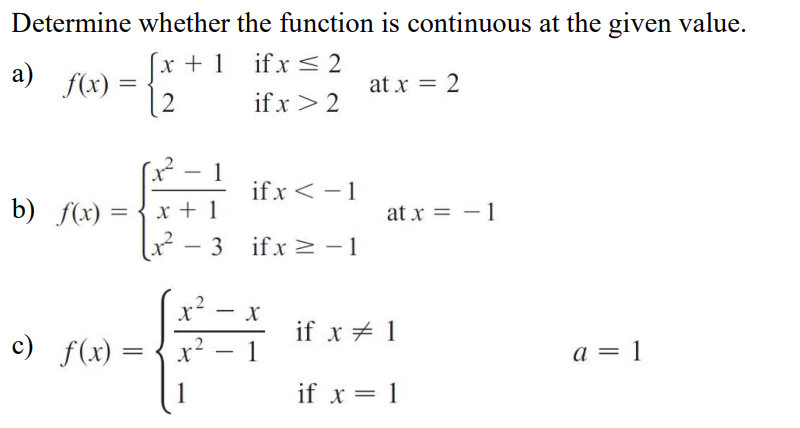Solved Determine whether the function is continuous at the | Chegg.com