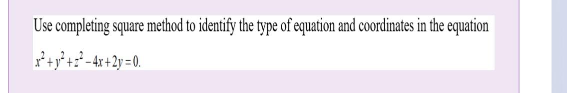 Solved Use completing square method to identify the type of | Chegg.com