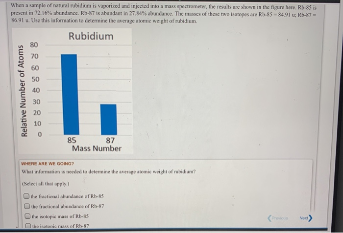 Solved When a sample of natural rubidium is vaporized and | Chegg.com