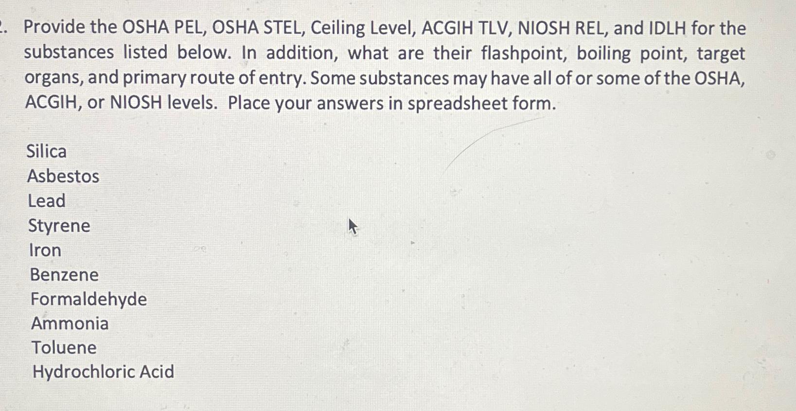 Solved Provide the OSHA PEL, OSHA STEL, Ceiling Level, ACGIH | Chegg.com