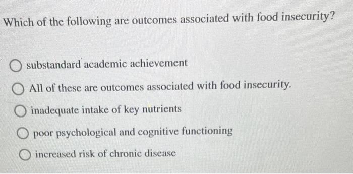 Solved Which of the following are outcomes associated with | Chegg.com