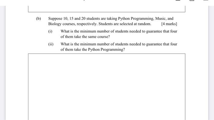 Solved (b) Suppose 10, 15 and 20 students are taking Python | Chegg.com