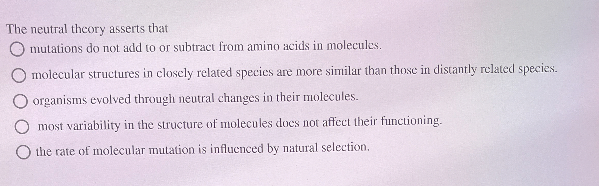 Solved The neutral theory asserts thatmutations do not add | Chegg.com