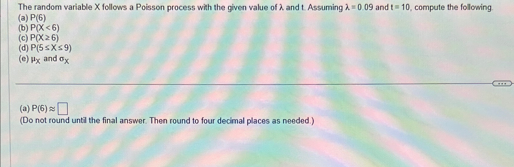 Solved The random variable x ﻿follows a Poisson process with | Chegg.com