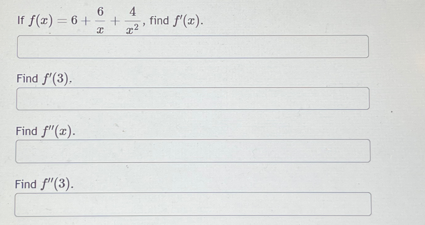 Solved If f(x)=6+6x+4x2, ﻿find f'(x)FirFiFind | Chegg.com