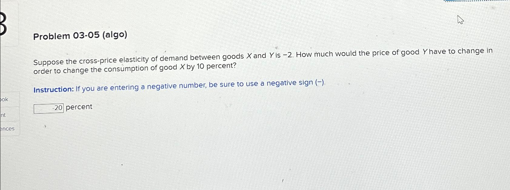 Solved Problem 03-05 (algo)Suppose the cross-price | Chegg.com