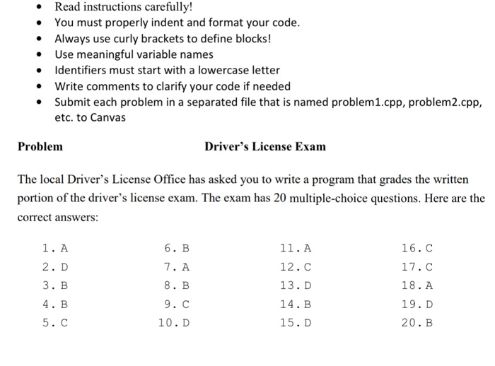 Solved Read instructions carefully! You must properly indent | Chegg.com