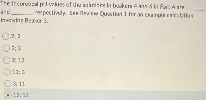 The theoretical pH values of the solutions in beakers | Chegg.com
