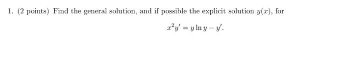 Solved 1. (2 points) Find the general solution, and if | Chegg.com