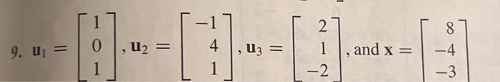 Solved In Exercises 7-10, show that {u1,u2} or {u1,u2,u3} is | Chegg.com
