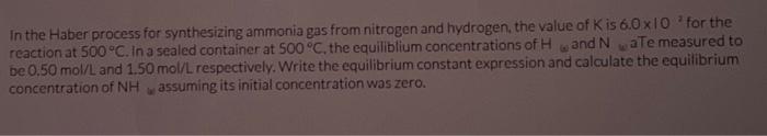 Solved In the Haber process for synthesizing ammonia gas | Chegg.com