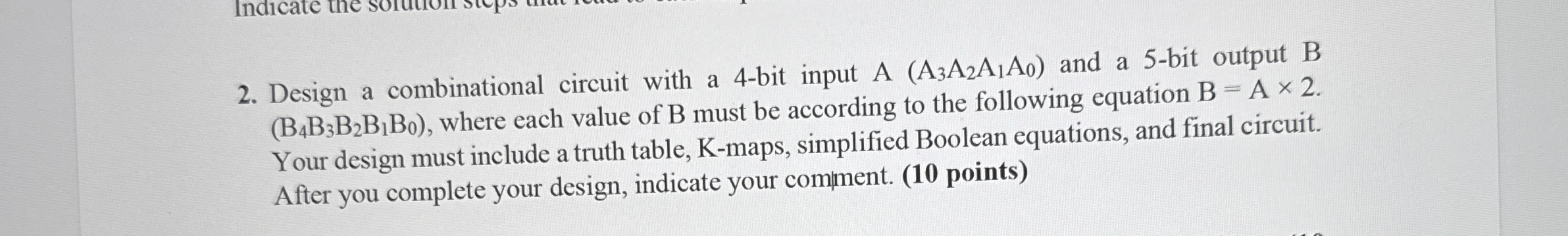 Solved Design a combinational circuit with a 4-bit input | Chegg.com