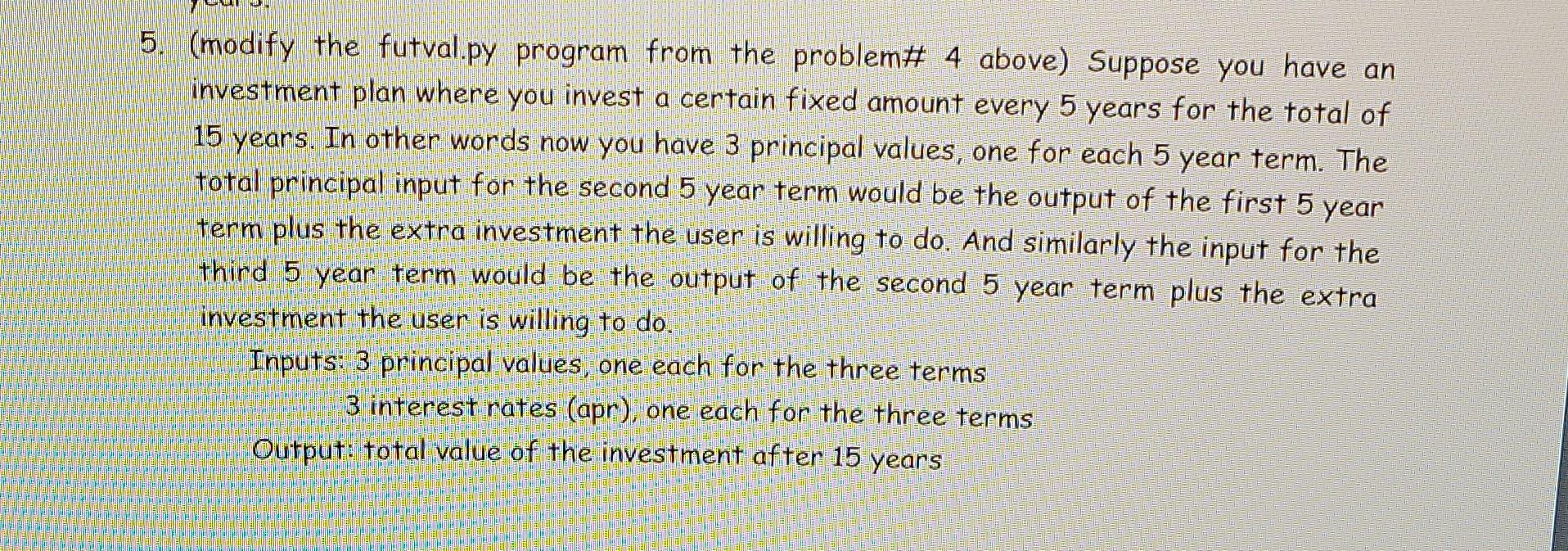 Solved futval.py - C:\Users\Nahom OneDrive Desktop\Python | Chegg.com