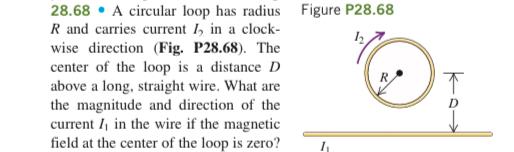 Solved 28.68* A circular loop has radius R and carries | Chegg.com