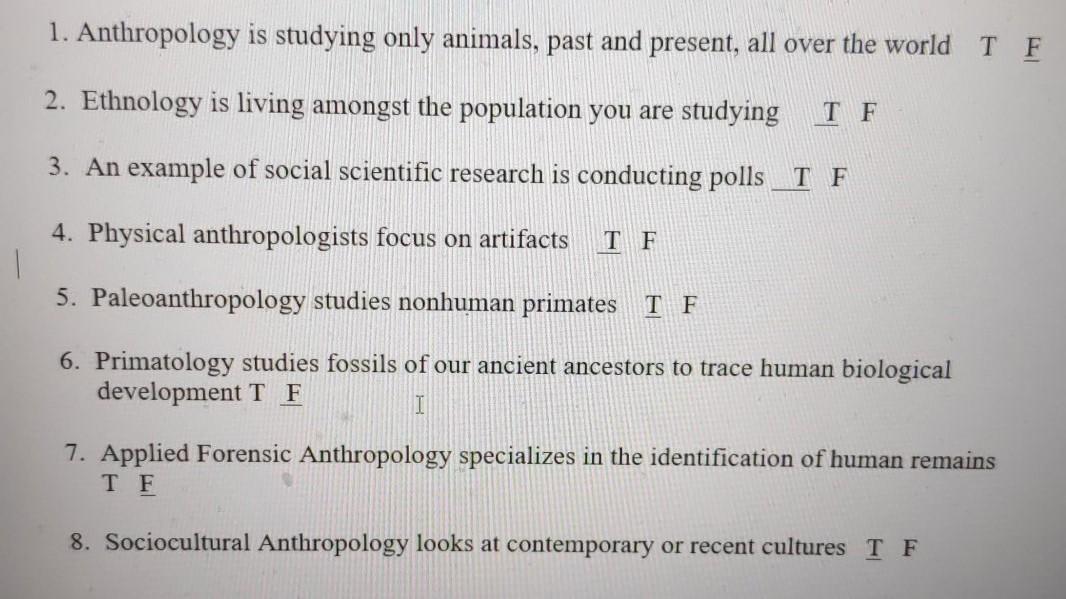 Solved 1. Anthropology is studying only animals, past and | Chegg.com