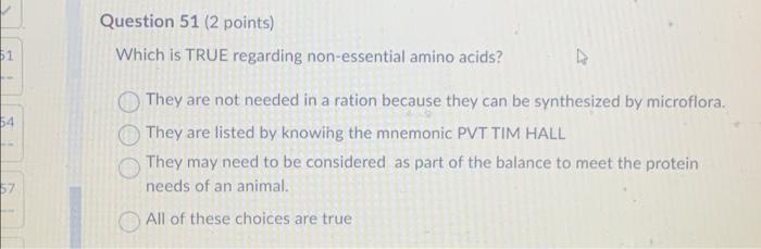 Solved Question 51 (2 points) Which is TRUE regarding | Chegg.com