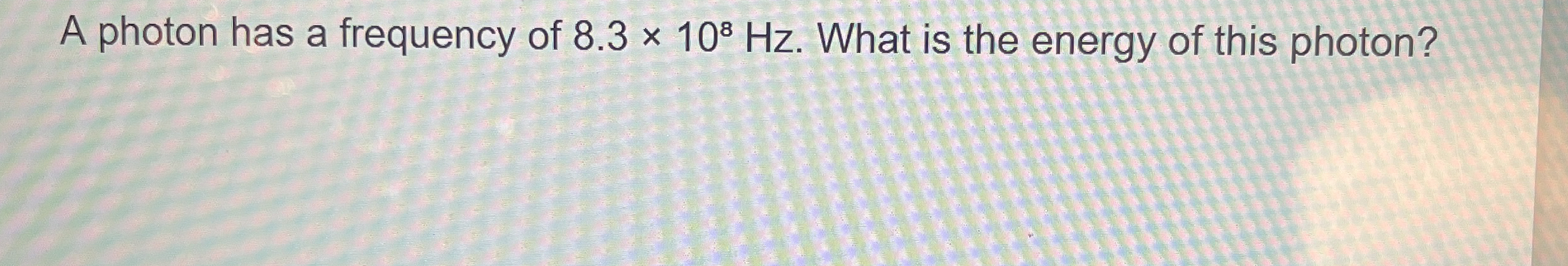 Solved Energy of a photon is q, ﻿proportional to frequency, | Chegg.com
