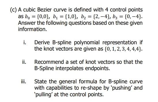 Solved C A Cubic Bezier Curve Is Defined With 4 Control