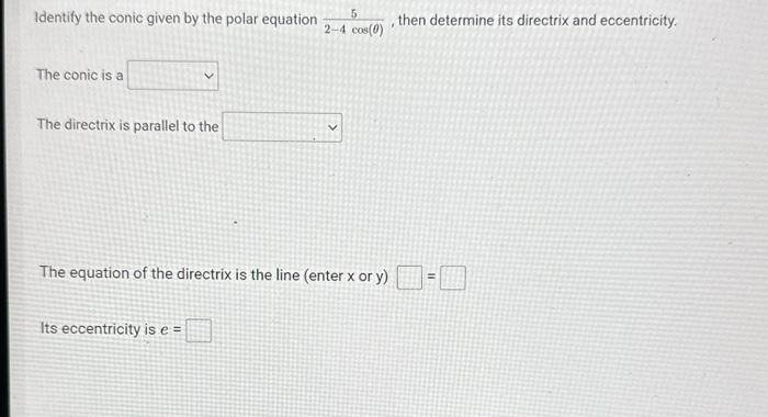 Solved Identify the conic given by the polar equation | Chegg.com