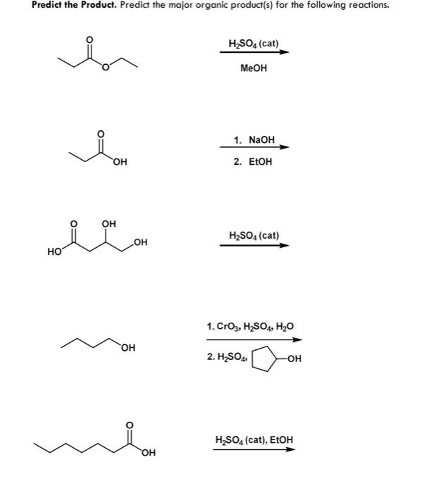Solved Predict the Product. Predict the major organic | Chegg.com